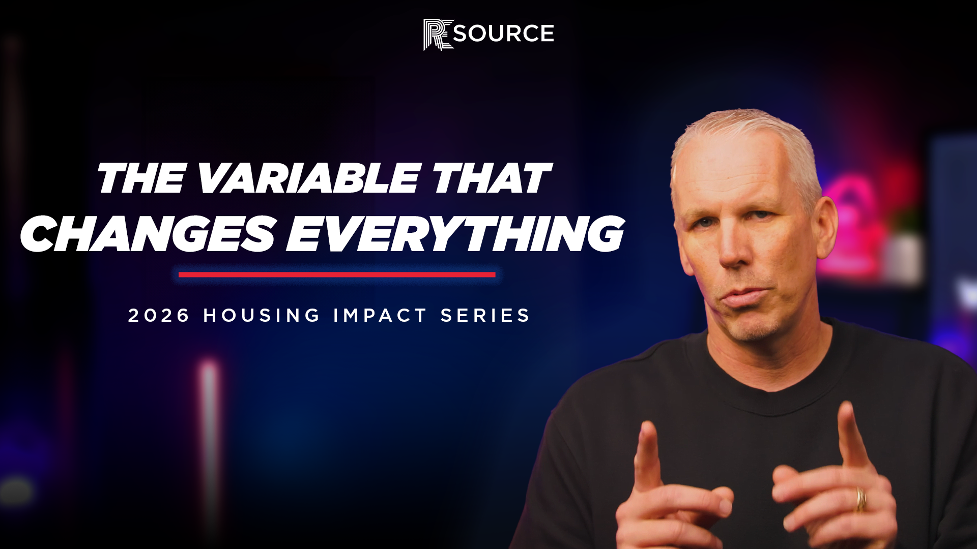 2026 Housing Impact Series: The Variable That Changes Everything ...